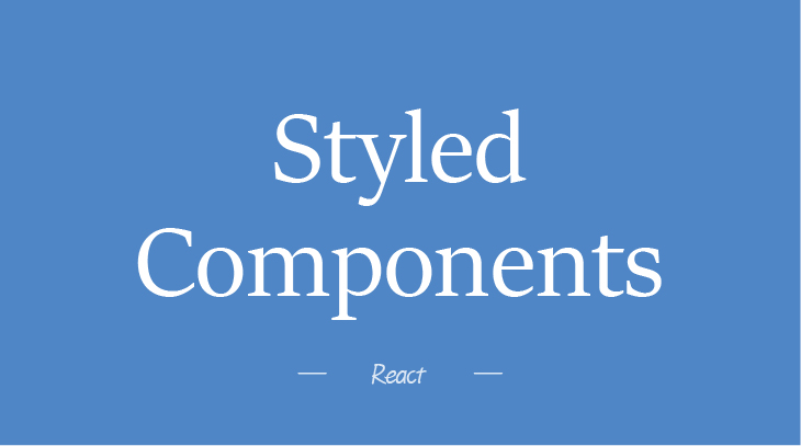[TIL][React]Styled Components